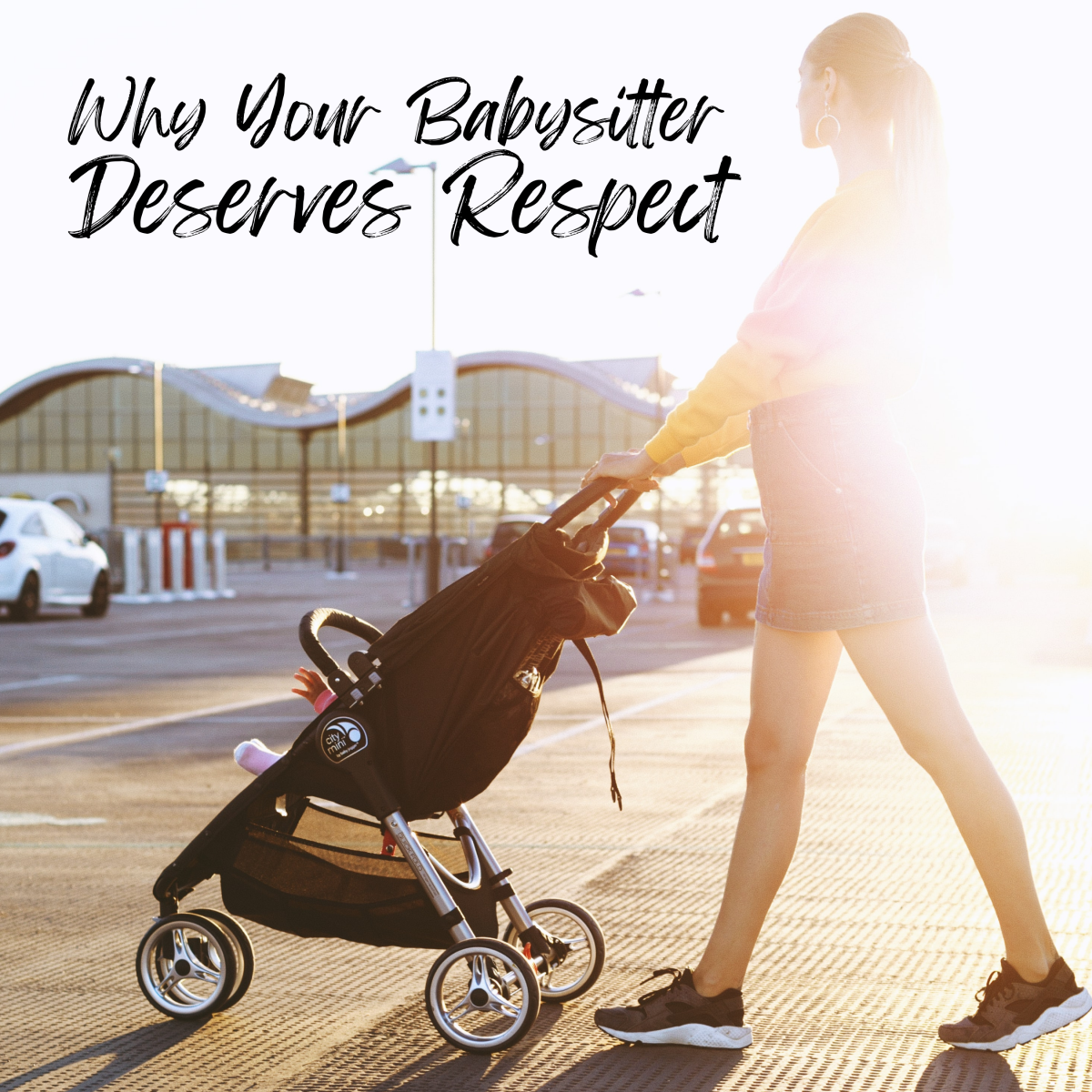 Why You Should Treat Your Babysitter With Respect - WeHaveKids