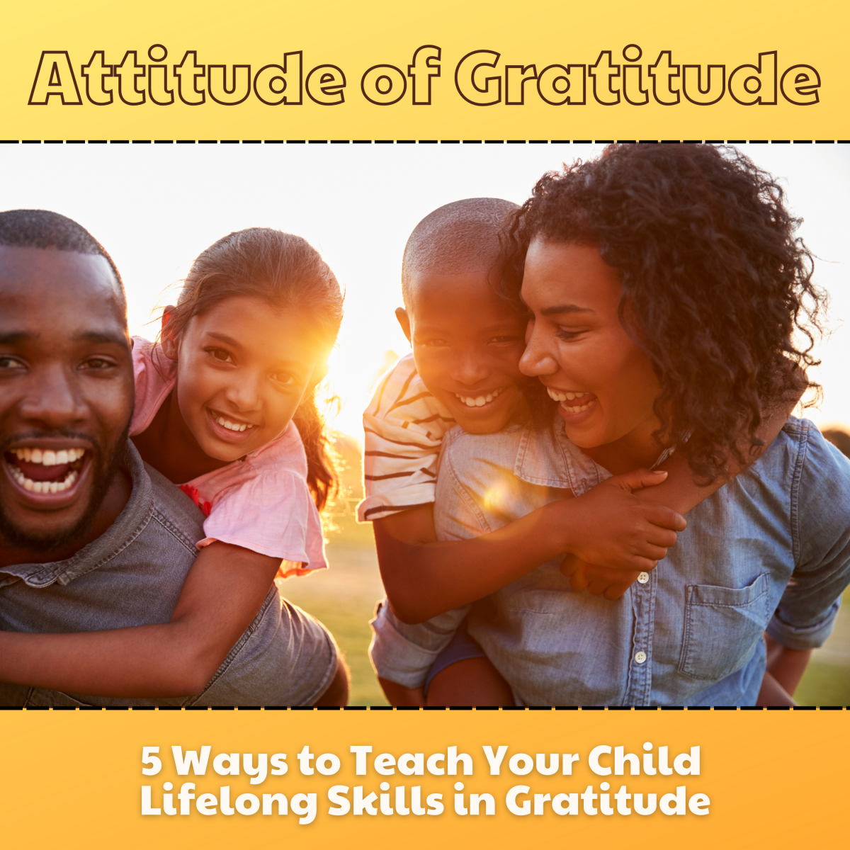 Top 5 Ways to Cultivate Gratitude in Your Child - WeHaveKids